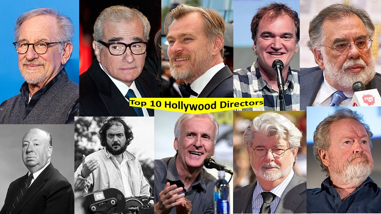 Top 10 Hollywood Directors-Introduction, List, Short Information